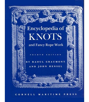 Encyclopedia Of Knots: And Fancy Rope Work