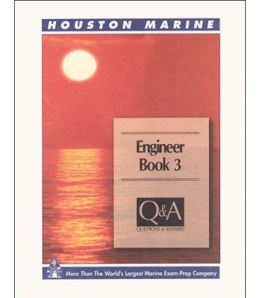 Engineer Book 3: Questions & Answers by Houston Marine