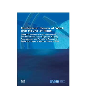 IMO I973E IMO/ILO Guidelines on Seafarers' Hours, 1999 Edition