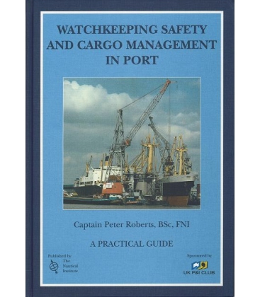 Watchkeeping Safety and Cargo Management in Port
