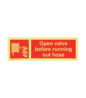 Fire Equipment Signs (Photoluminescent, rigid PVC) Open valve before ...