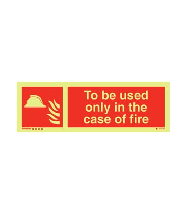 Fire Equipment Signs (Photoluminescent, rigid PVC) To be used only in ...