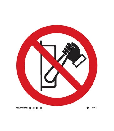 Prohibition Signs (Photoluminescent, rigid PVC) Do not operate symbol ...