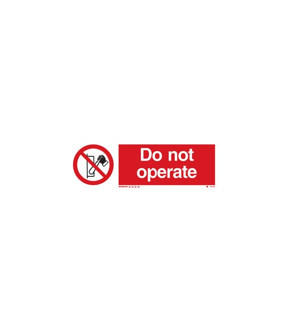 Prohibition Signs Photoluminescent Rigid PVC Do Not Operate Symbol Prohibition Signs Photoluminescent Rigid PVC Do Not Operate Symbol