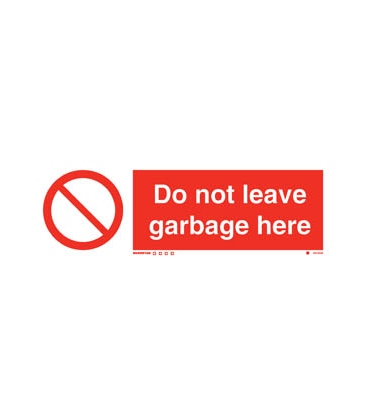 Departmental Signs Galley (White, rigid PVC) Do not leave garbage here ...
