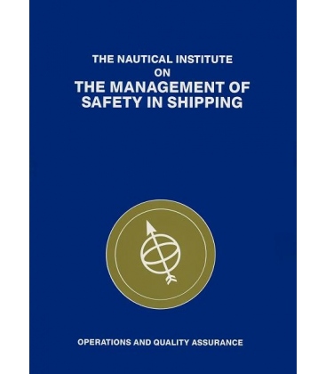 The Management of Safety in Shipping: Operation and Quality Assurance