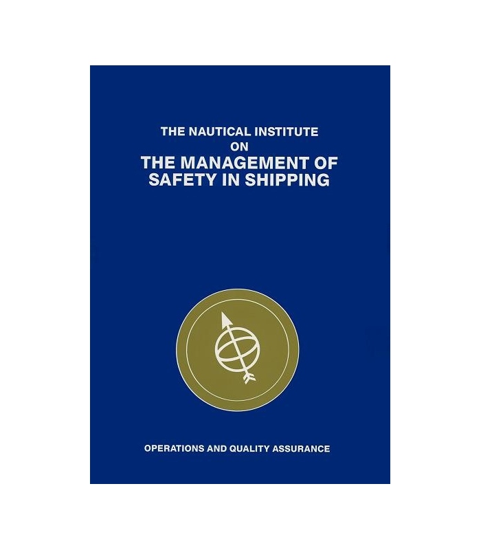 The Management of Safety in Shipping: Operation and Quality Assurance