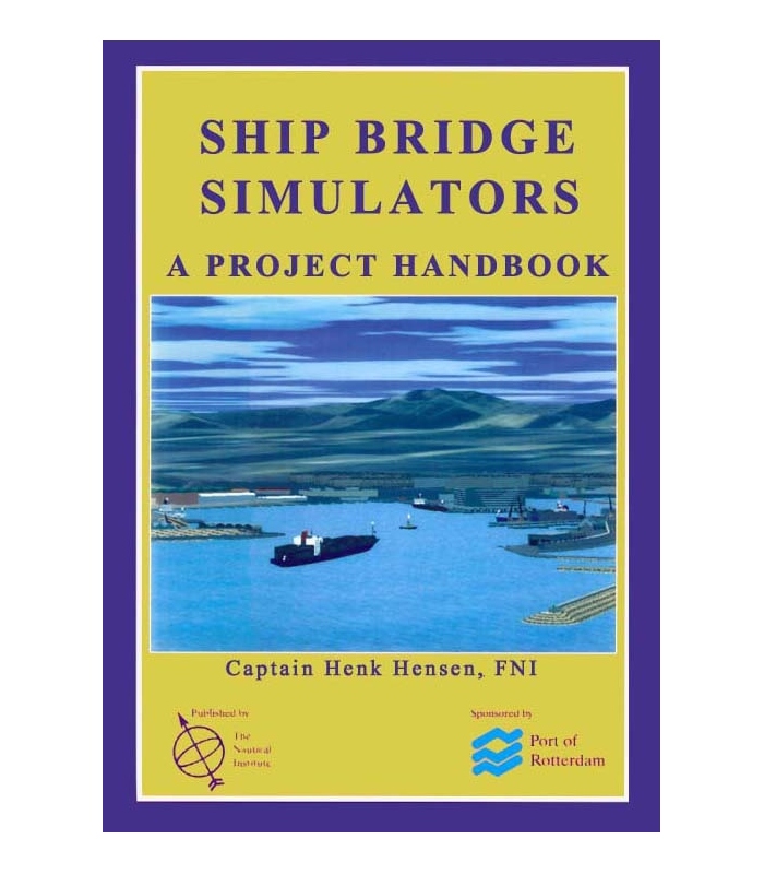 Ship Bridge Simulators: A Project Handbook, 1999 Edition