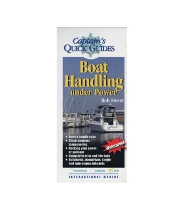 Captain's Quick Guides: Boat Handling Under Power