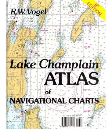 Lake Champlain Atlas of Navigational Charts 8th Edition 2013