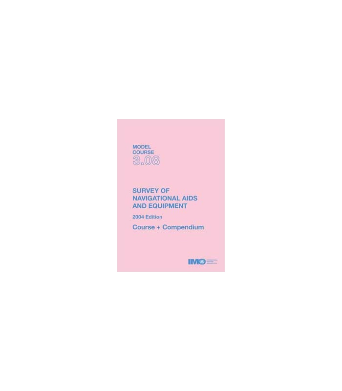 IMO e-Book ETA308E Model Course: Navigational Aids & Equipment Survey ...