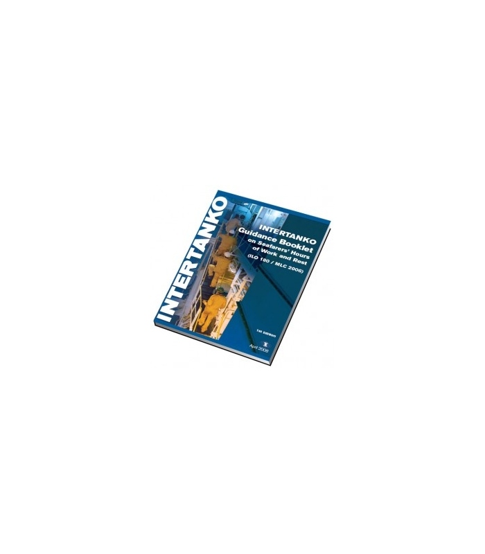 Intertanko Guidance Booklet on Seafarer's Hours of Work and Rest (ILO ...