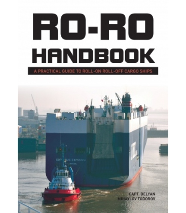 Ro-Ro Handbook: A Practical Guide to Roll-On Roll-Off Cargo Ships,
