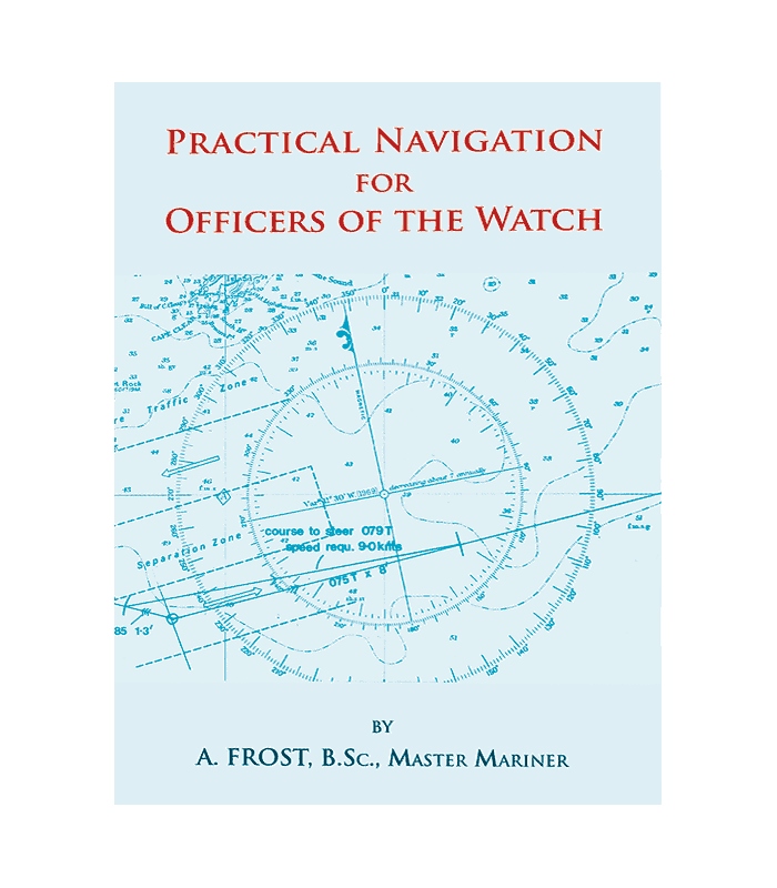 Practical Navigation for Officers of the Watch