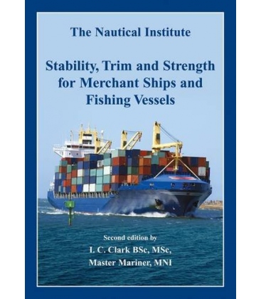 Stability, Trim and Strength for Merchant Ships and Fishing Vessels...