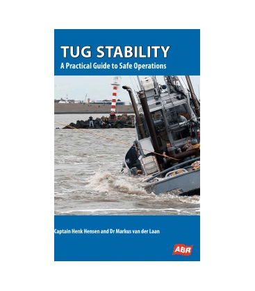 Tug Stability: A Practical Guide to Safe Operations, 1st Edition 2016