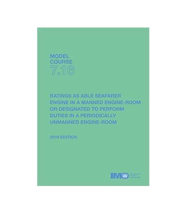 IMO T716E Model Course: Ratings as Able Seafarer Engine, 2019 Edition