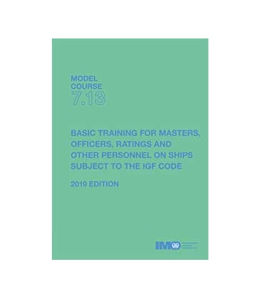 IMO T713E Model course: Basic training on ships subject to IGF Code