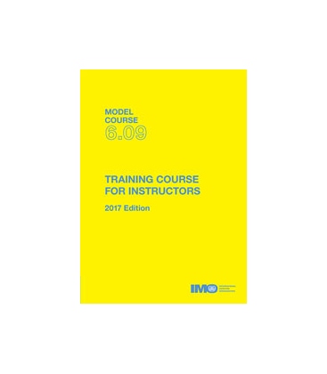 IMO e-Book ETB609E Model Course Training Course for Instructors, 2017 ...