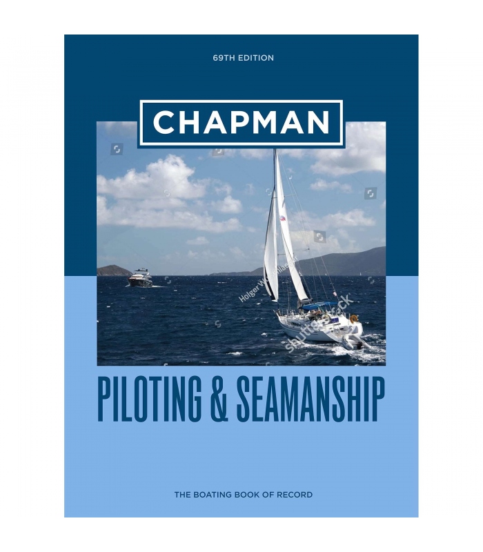 Chapman Piloting & Seamanship, 69th Edition 2021