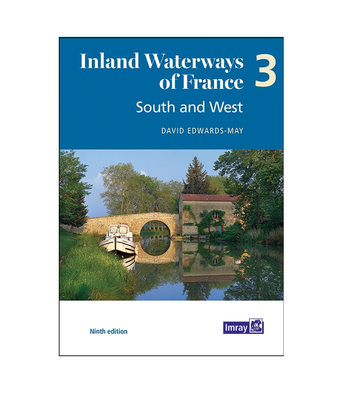 Inland Waterways of France, Vol. 3 (South & West) (9th, 2021)