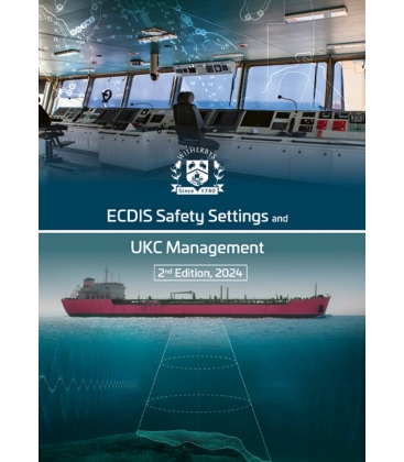 ECDIS Safety Settings and UKC Management (2nd Edition, 2024)