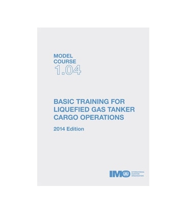 IMO e-Reader KTC104E Model Course: Basic Training for Liquefied Gas Tanker Cargo Operations ...