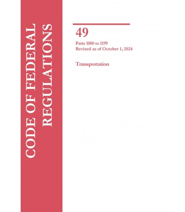 Code of Federal Regulation Title 49 Parts 1000-1199 Transportation ...