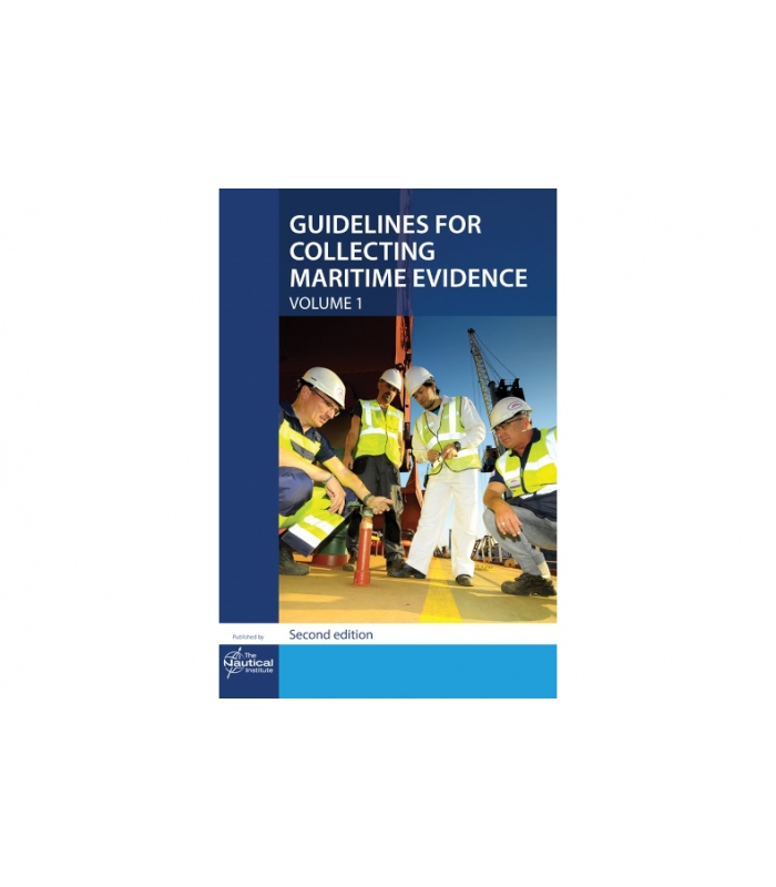 Guidelines for Collecting Maritime Evidence, Vol. 1 (2nd Edition, 2...
