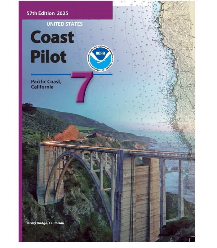 U.S. Coast Pilot 7: 57th Edition, 2025 - Pacific Coast: California