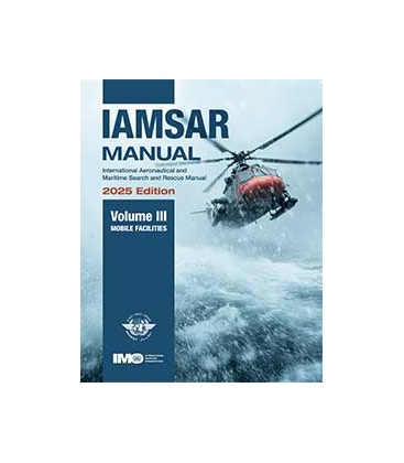 IMO IL962E - IAMSAR Manual Volume III (Mobile Facilities), 2025 Edition