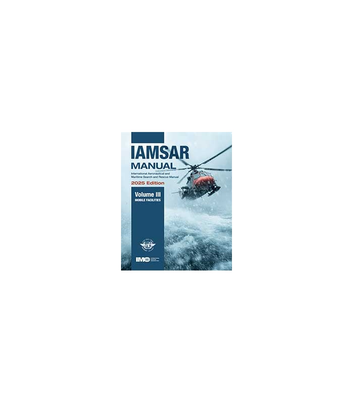 IMO IL962E - IAMSAR Manual Volume III (Mobile Facilities), 2025 Edition